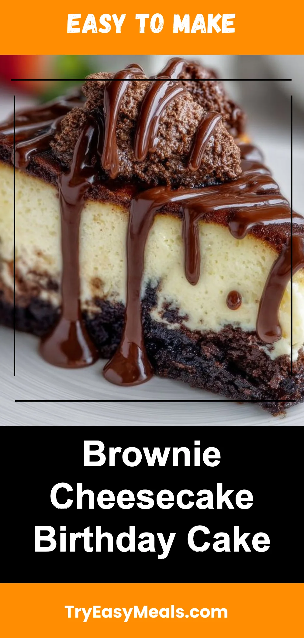 Brownie Cheesecake Birthday Cake
