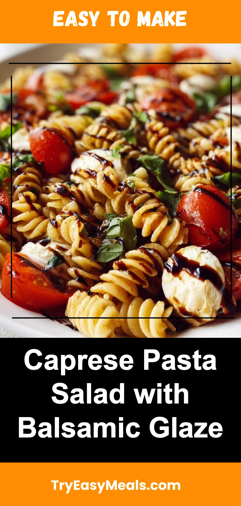 Caprese Pasta Salad with Balsamic Glaze