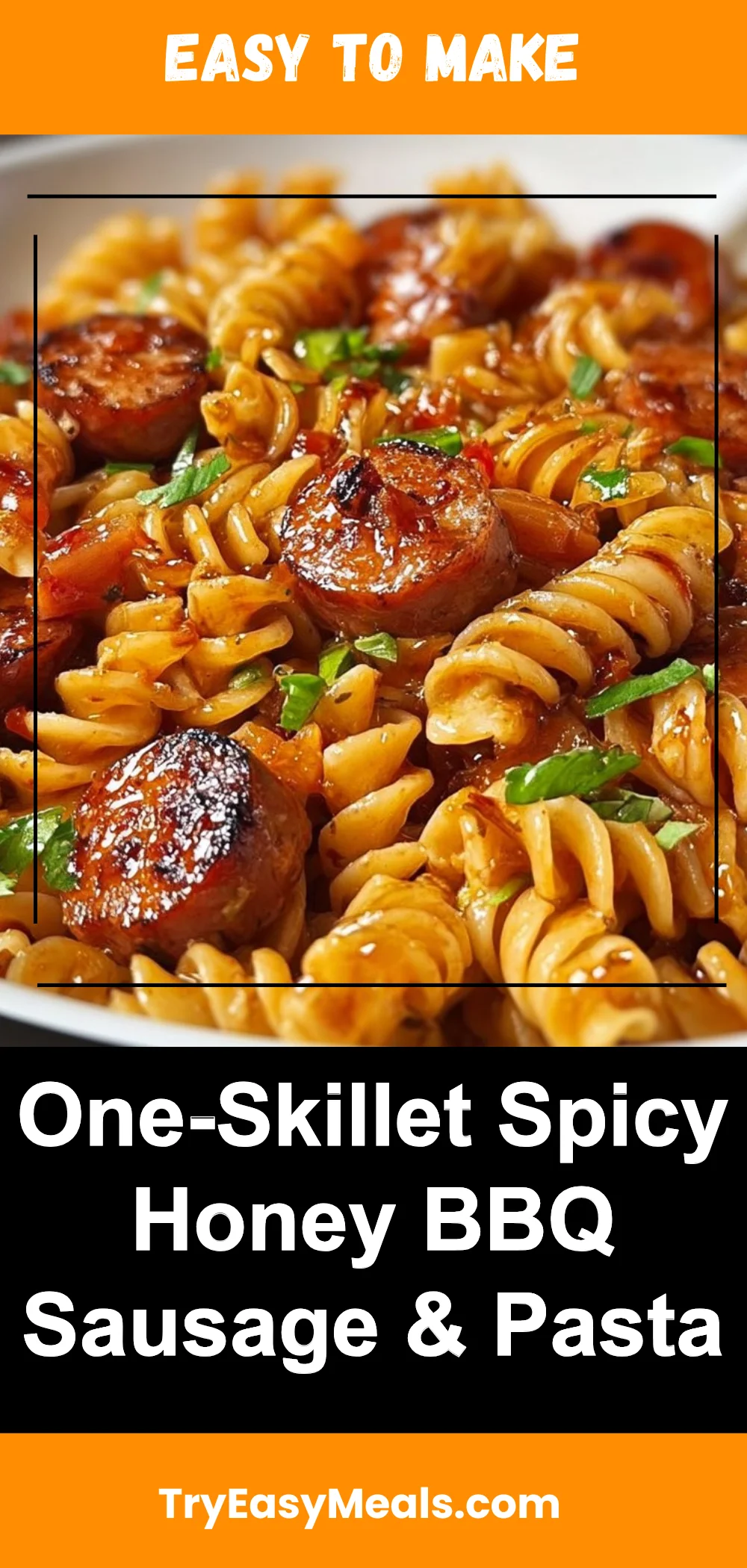 One-Skillet Spicy Honey BBQ Sausage & Pasta