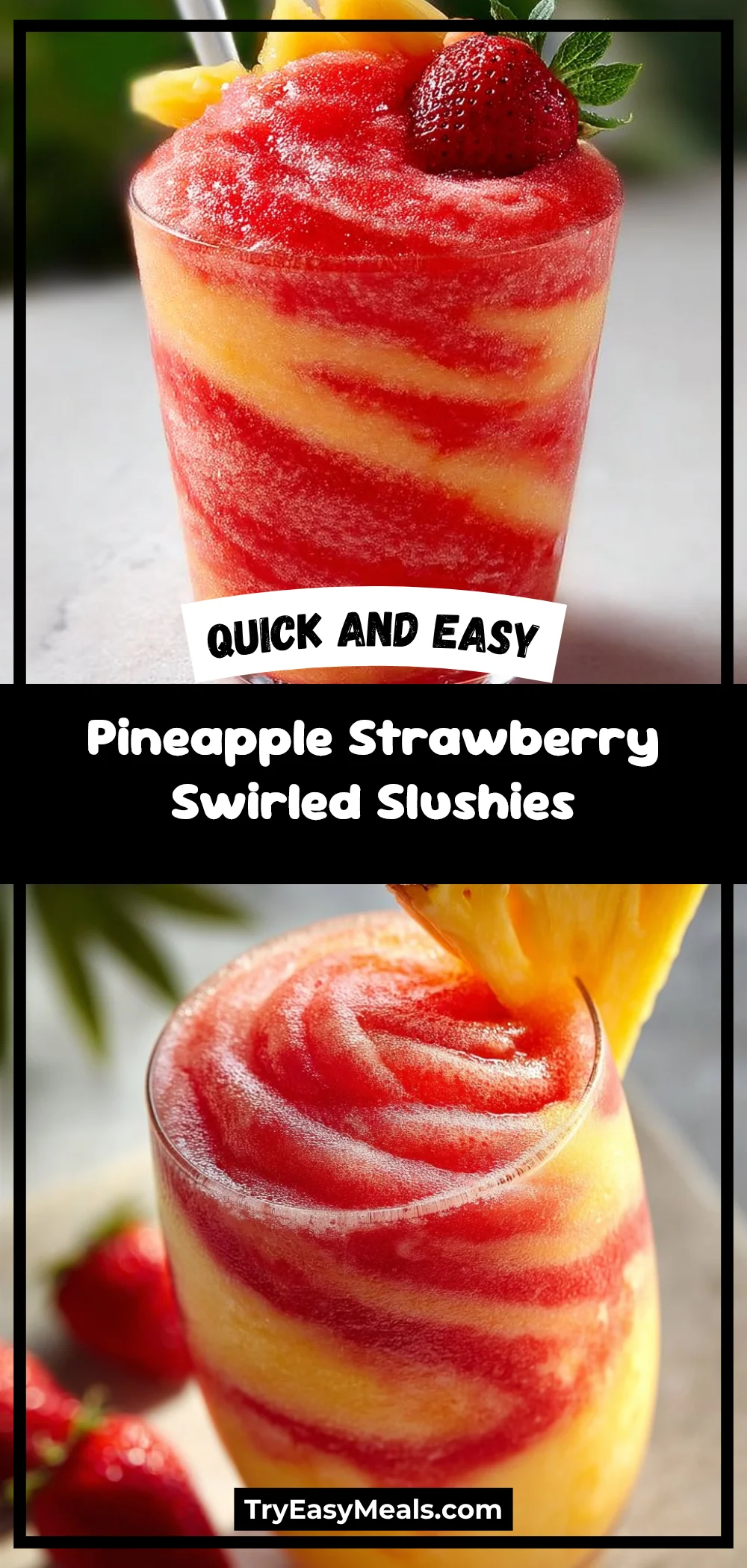 Pineapple Strawberry Swirled Slushies