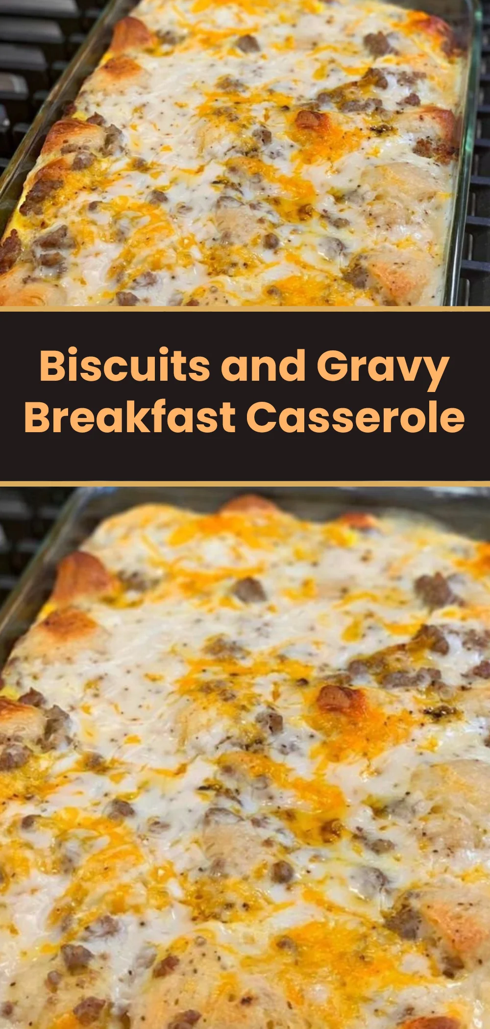 Biscuits and Gravy Breakfast Casserole